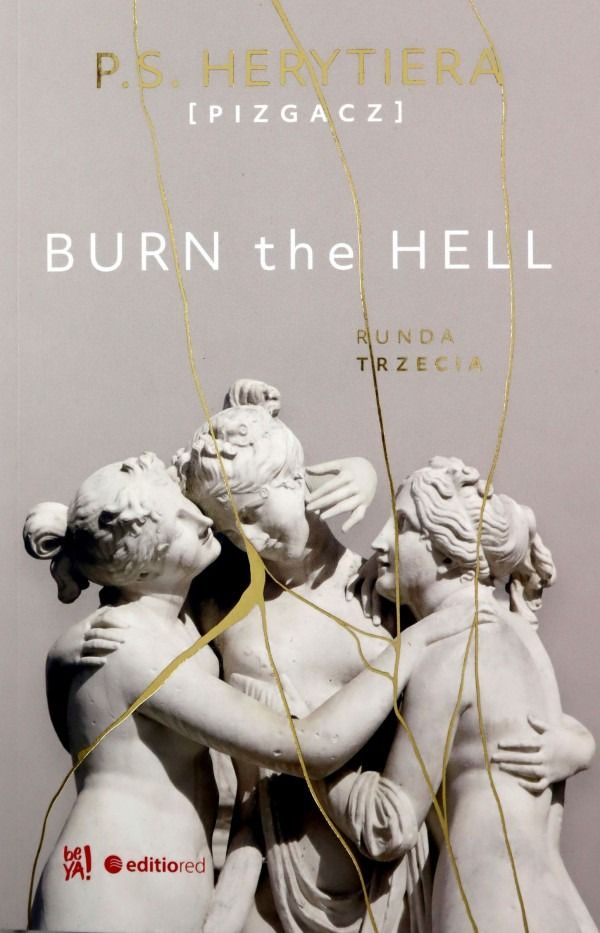 Burn the Hell. Runda trzecia - Romanse - Ceny i opinie na Ceneo.pl