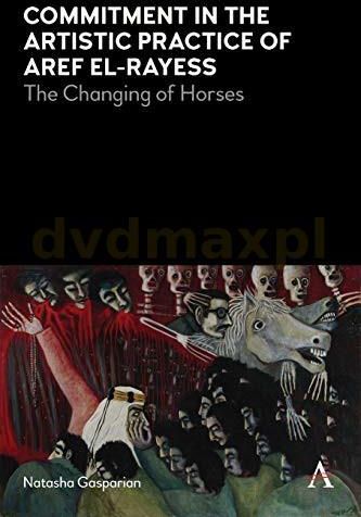 Commitment in the Artistic Practice of Aref el-Rayess: The Changing of ...