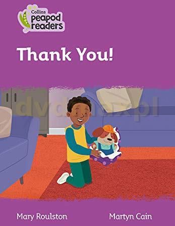 Level 1 - Thank You! (Collins Peapod Readers) - Mary Roulston [KSIĄŻKA ...