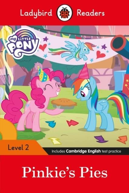 Ladybird Readers Level 2 - My Little Pony: Pinkie's Pies (ELT Graded ...