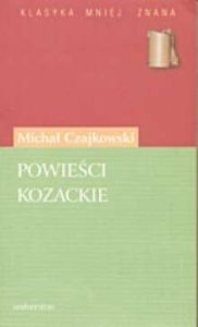 Książka Powieści kozackie Michał Czajkowski - Ceny i opinie - Ceneo.pl
