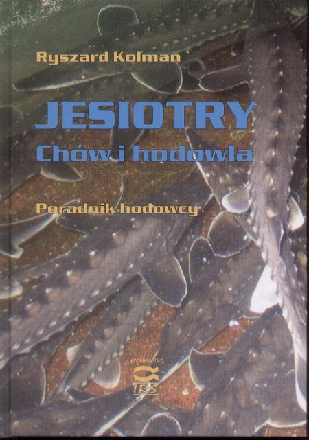 Książka Jesiotry. Chów i hodowla - Ceny i opinie - Ceneo.pl