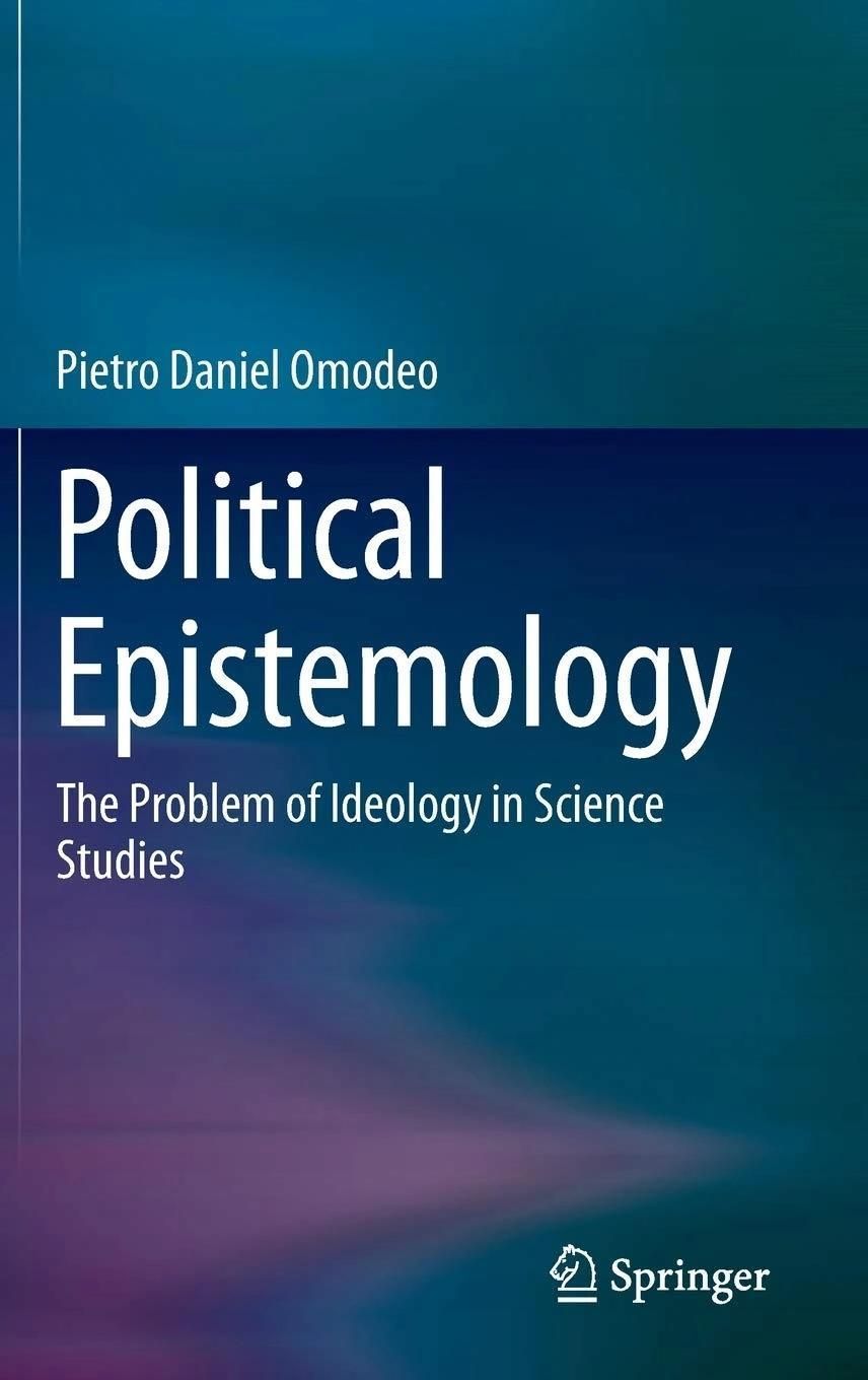 Pietro Daniel Omodeo - Political Epistemology The - Literatura ...