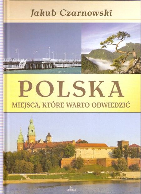 Album POLSKA / MIEJSCA KTÓRE WARTO ODWIEDzIĆ. ARYST - Ceny i opinie ...
