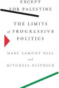 Except for Palestine: The Limits of Progressive Po - Literatura ...