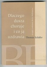 Książka Dlaczego dusza choruje co ją uzdrawia. Terapia rodzinna Berta ...