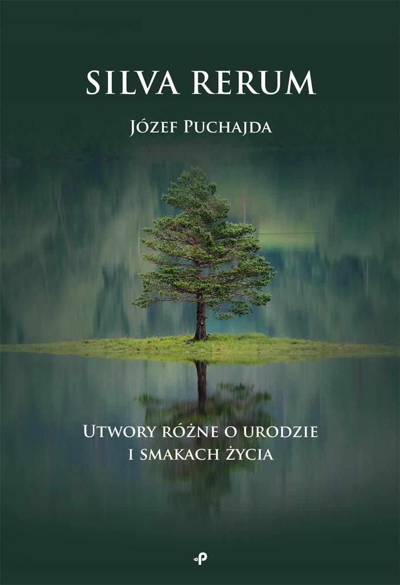 Silva Rerum. Utwory różne o urodzie i smakach życia - Ceny i opinie ...