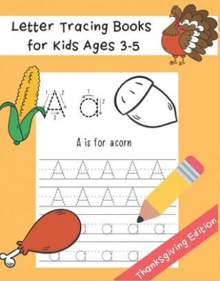 Letter Tracing Books for Kids Ages 3-5: Preschool Practice Handwriting ...