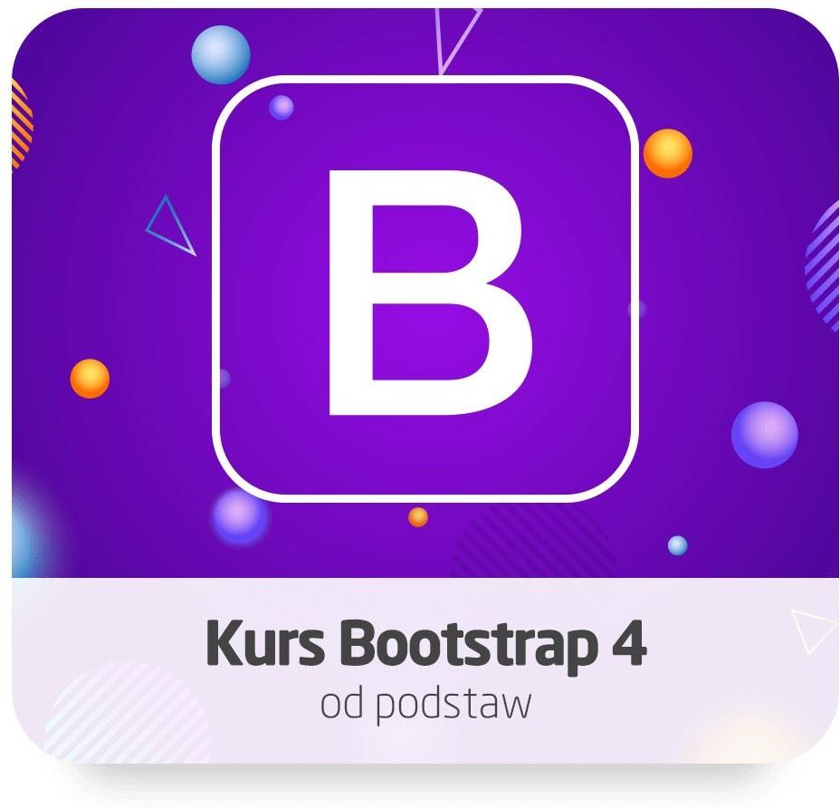 Kurs Bootstrap 4 - od podstaw - Ceny i opinie - Ceneo.pl