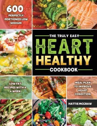 The Truly Easy Heart-Healthy Cookbook 2021 - Literatura obcojęzyczna ...