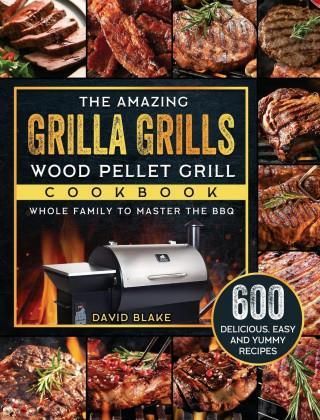 Amazing Grilla Grills Wood Pellet Grill Cookbook - Literatura ...