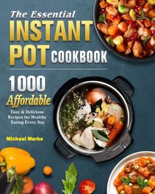 Essential Instant Pot Cookbook - Literatura obcojęzyczna - Ceny i ...