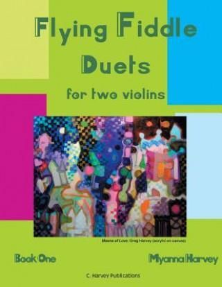 Flying Fiddle Duets for Two Violins, Book One - Literatura obcojęzyczna ...