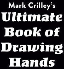 Mark Crilley's Ultimate Book of Drawing Hands - Literatura obcojęzyczna ...