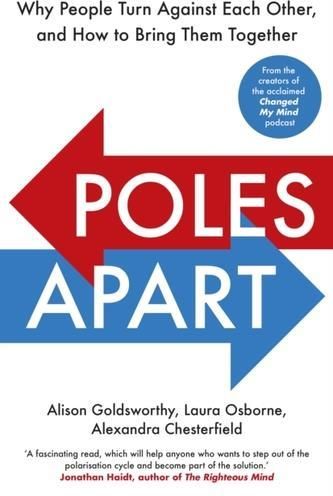 Poles Apart: Why People Turn Against Each Other, a - Literatura ...