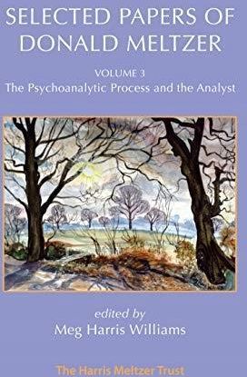 Selected Papers of Donald Meltzer - Vol. 3: The Ps - Literatura ...