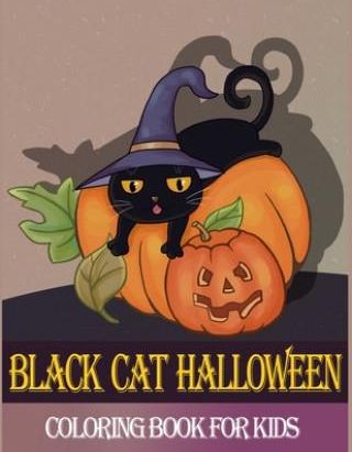 Black Cat Halloween Coloring Book For Kids: A Spooky Coloring Book For ...