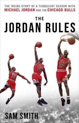 The Jordan Rules: The Inside Story of One Turbulent Season with Michael ...