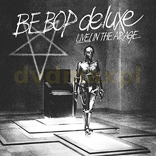 Płyta kompaktowa Be Bop Deluxe: Live! In The Air Age [CD] - Ceny i opinie - Ceneo.pl