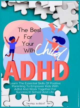 The Best For Your Child With Adhd - Literatura obcojęzyczna - Ceny i ...
