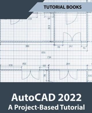AutoCAD 2022 A Project-Based Tutorial - Literatura obcojęzyczna - Ceny ...