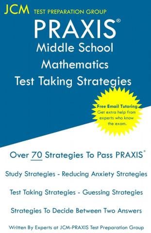 PRAXIS 5164 Middle School Mathematics - Test Taking Strategies ...