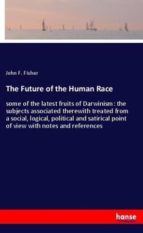 Future of the Human Race - Literatura obcojęzyczna - Ceny i opinie ...