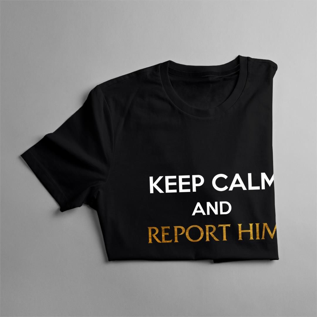 Keep calm and report him - damska koszulka na prezent - Ceny i opinie ...
