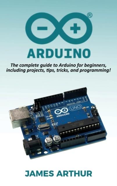 Arduino: The complete guide to Ardu - Literatura obcojęzyczna - Ceny i ...