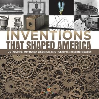 Inventions That Shaped America US Industrial Revolution Books Grade 6 ...