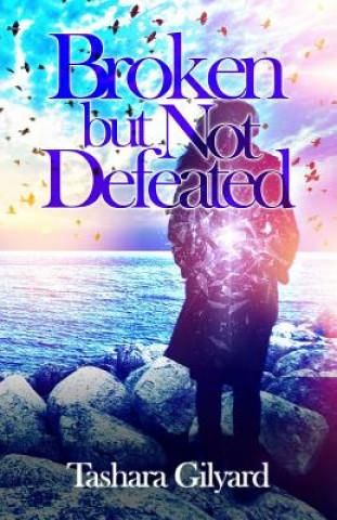 Broken But Not Defeated: BOOK OF Poetry/Spoken Word - Literatura ...