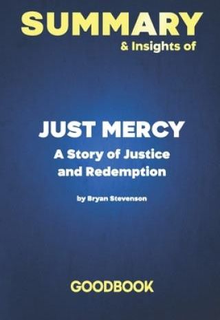 Summary & Insights of Just Mercy A Story of Justice and Redemption by ...