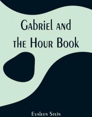 Gabriel and the Hour Book - Literatura obcojęzyczna - Ceny i opinie ...