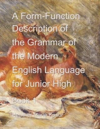 A Form-Function Description of the Grammar of the Modern English ...