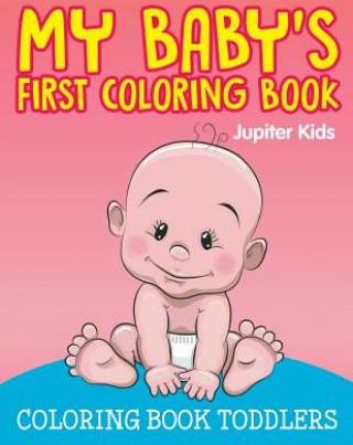 My Baby's First Coloring Book - Literatura obcojęzyczna - Ceny i opinie ...