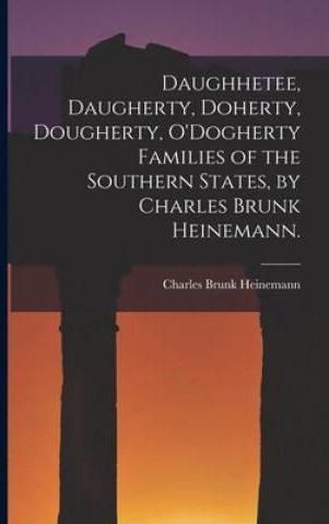 Daughhetee, Daugherty, Doherty, Dougherty, O'Dogherty Families of the ...