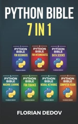 The Python Bible 7 in 1: Volumes One To Seven (Beginner, Intermediate ...