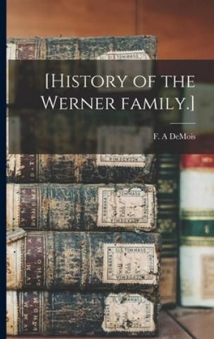 [History Of The Werner Family.] - Literatura obcojęzyczna - Ceny i ...