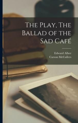 The Play, The Ballad of the Sad Café - Literatura obcojęzyczna - Ceny ...