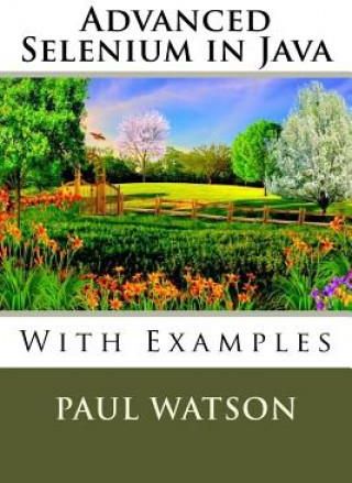 Advanced Selenium in Java: With Examples - Literatura obcojęzyczna ...