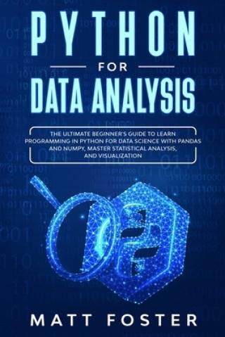 Python for Data Analysis: The Ultimate Beginner's Guide to Learn ...