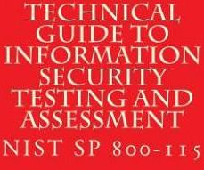 Nist Sp 800-115 Technical Guide to Information Security Testing and ...
