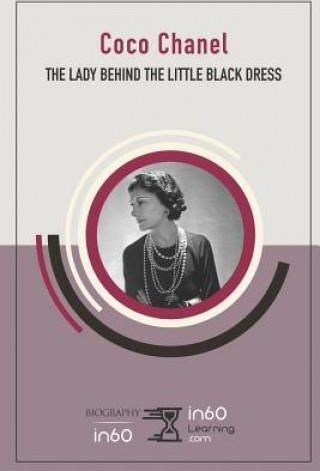 Coco Chanel: The Lady Behind the Little Black Dress - Literatura ...