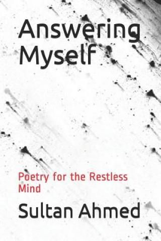 Answering Myself: Poetry for the Restless Mind - Literatura obcojęzyczna - Ceny i opinie - Ceneo.pl