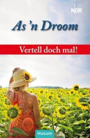 Vertell doch mal! As 'n Droom - Literatura obcojęzyczna - Ceny i opinie ...