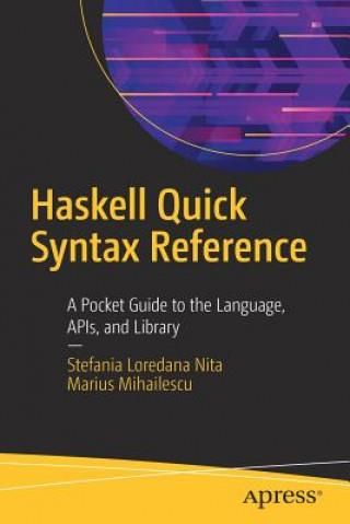 Haskell Quick Syntax Reference - Literatura obcojęzyczna - Ceny i ...