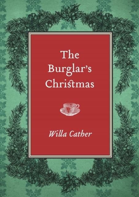 The Burglar's Christmas - Willa Cather - Literatura obcojęzyczna - Ceny ...