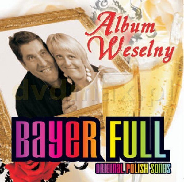 Płyta kompaktowa Bayer Full - Album weselny (CD) - Ceny i opinie - Ceneo.pl