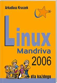 Linux Mandriva 2006 dla każdego - ceny i opinie - Ceneo.pl