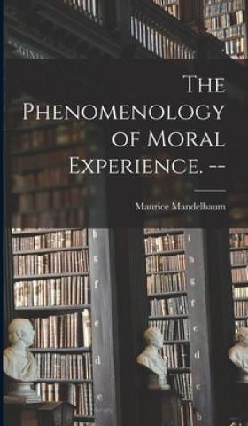 The Phenomenology of Moral Experience. -- - Literatura obcojęzyczna ...